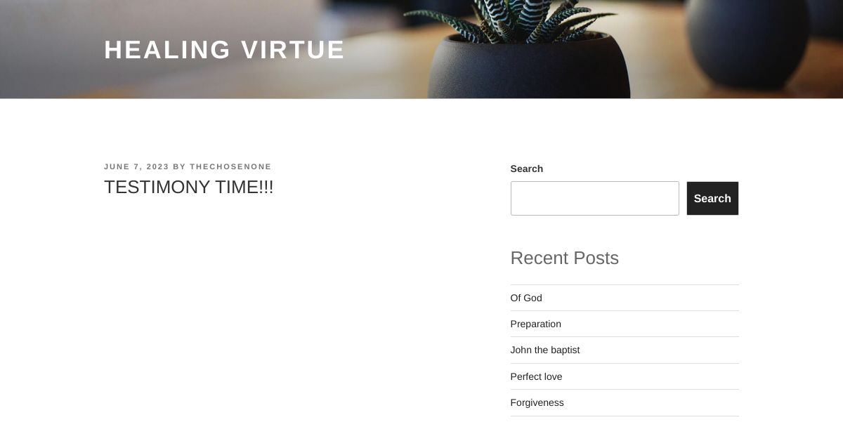 TESTIMONY TIME!!! – Healing Virtue